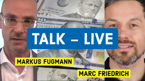 Talk mit Markus Fugmann und Marc Friedrich - LIVE